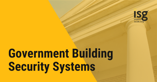 Security for Government Buildings CT, MA, NY | ISG Security