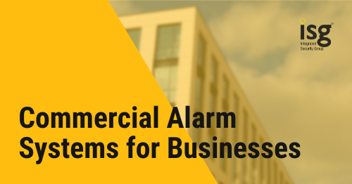 Commercial Alarm Systems for Businesses CT, MA, NY | ISG Security