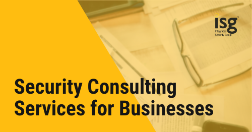 Security Consulting Services CT, MA, NY | ISG Security
